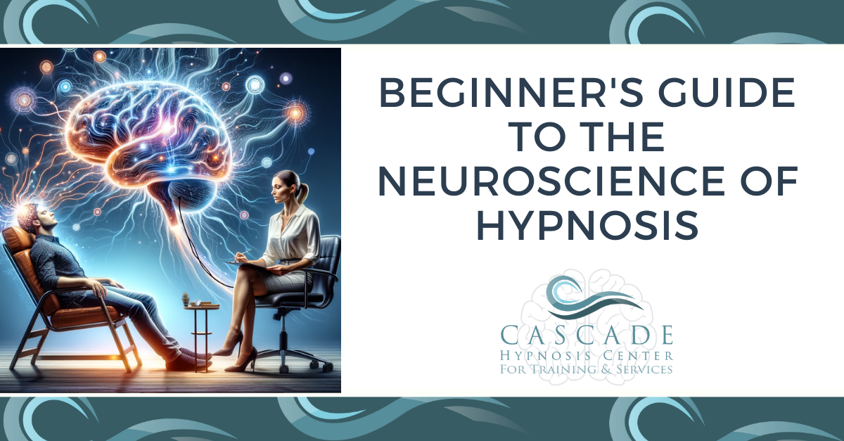 Beginner's Guide to the Neuroscience of Hypnosis